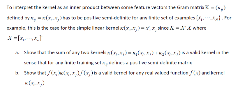 To interpret the kernel as an inner product between | Chegg.com