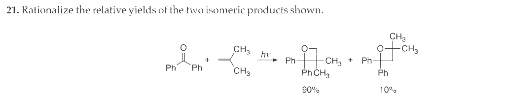 Solved 21. Rationalize the relative yields of the two | Chegg.com