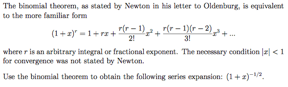 The binomial theorem, as stated by Newton in his | Chegg.com