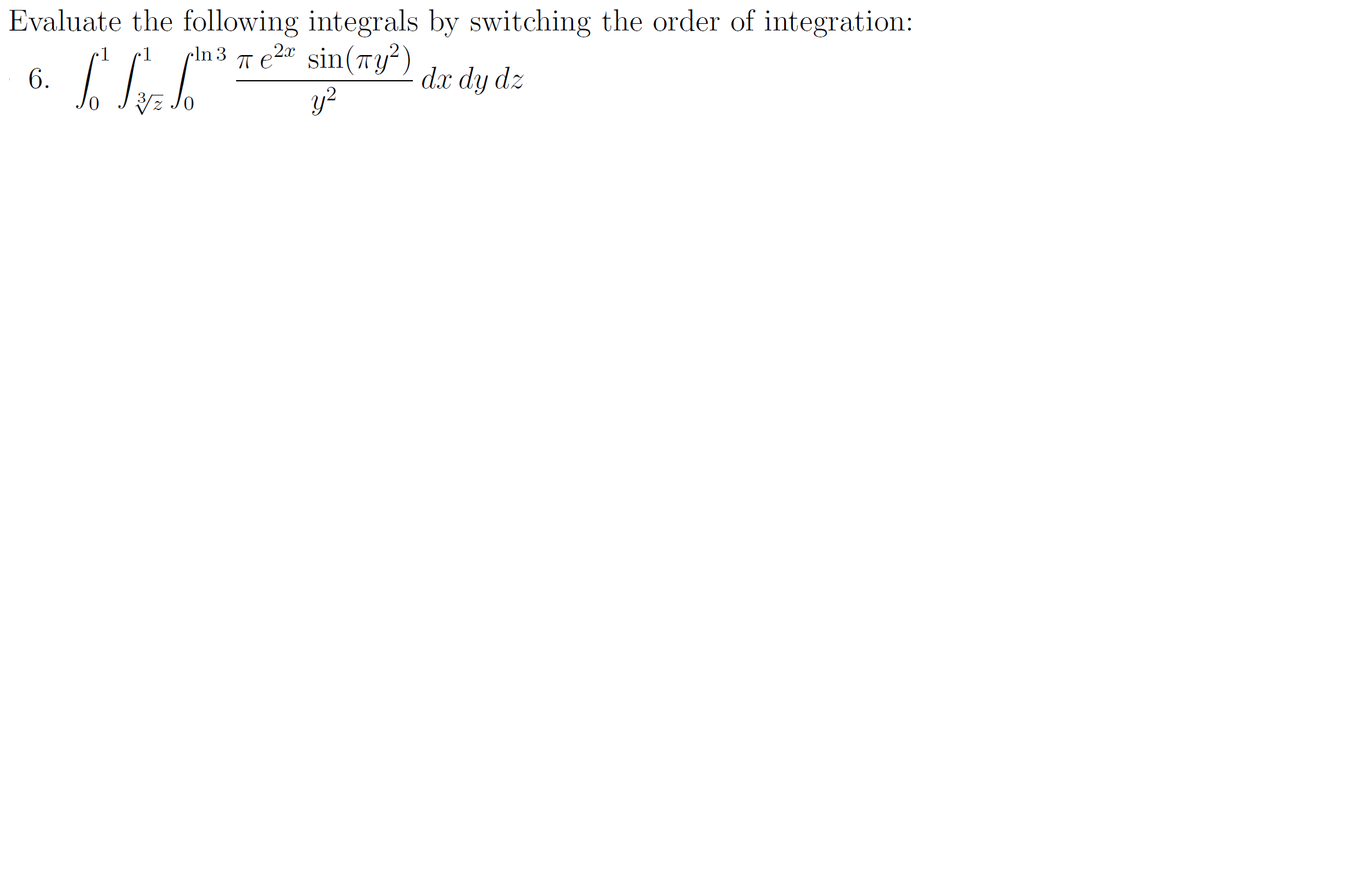 Solved Evaluate the following integrals by switching the | Chegg.com