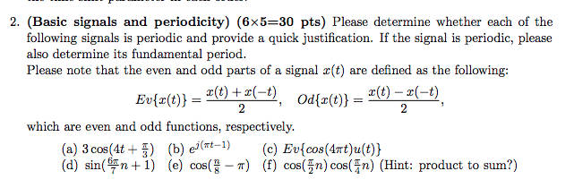 Solved 2. (Basic signals and periodicity) (6x5-30 pts) | Chegg.com