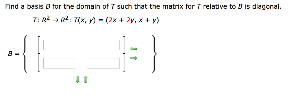 Solved Find a basis B for the domain of T such that the | Chegg.com