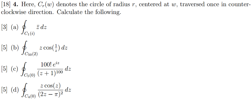 Solved Here, C_r(omega) denotes the circle of radius r, | Chegg.com
