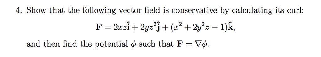 Solved 4. Show that the following vector field is | Chegg.com