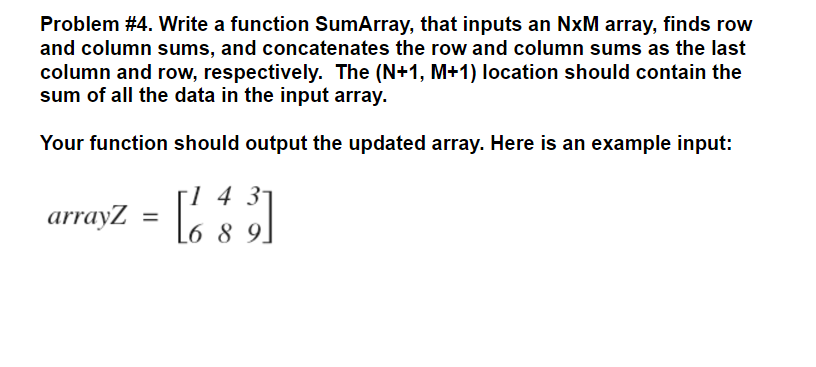 Solved Problem 4 Write A Function Sumarray That Inputs An 