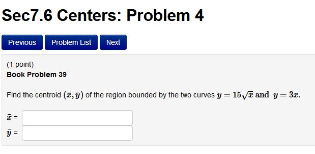 Solved Sec7.6 Centers: Problem 4 Previous Problem List Next | Chegg.com