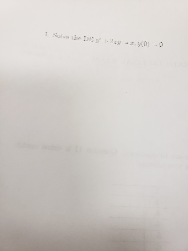 Solved l. Solve the DE yr +2xy = x, y(0) = 0 | Chegg.com