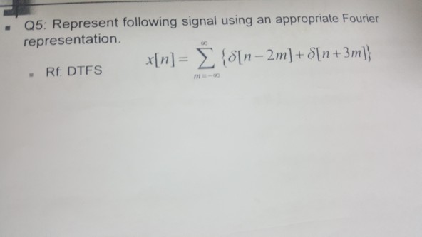Solved Represent following signal using an appropriate | Chegg.com