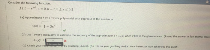 Solved Consider the following function. f (x) = e^2x2 , a = | Chegg.com
