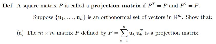 Solved Det. A square matrix P is called a projection matrix | Chegg.com