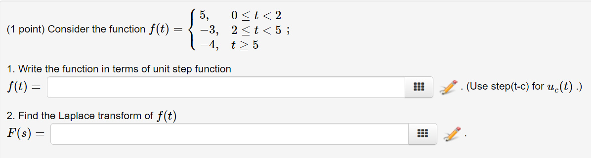 Solved Consider the function f(t) = {5, 0 lessthanorequalto | Chegg.com