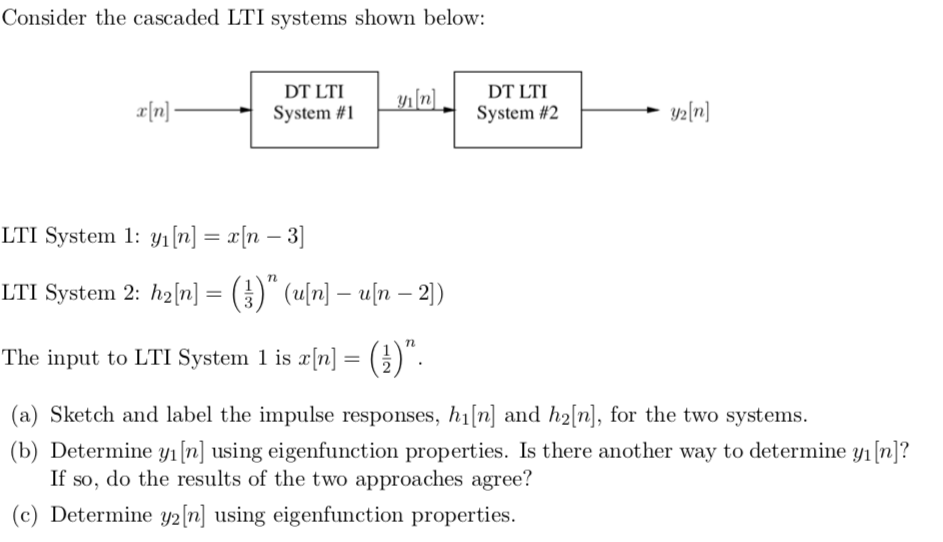 Solved Consider the cascaded LTI systems shown below: nDT LT | Chegg.com