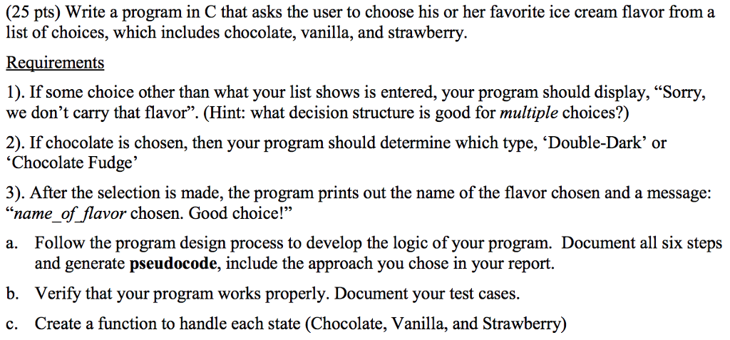 Solved (25 pts) Write a program in C that asks the user to | Chegg.com
