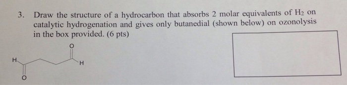 Solved Draw the structure of a hydrocarbon that absorbs 2 | Chegg.com