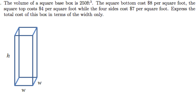 Solved The volume of a square base box is 250ft^3. The | Chegg.com