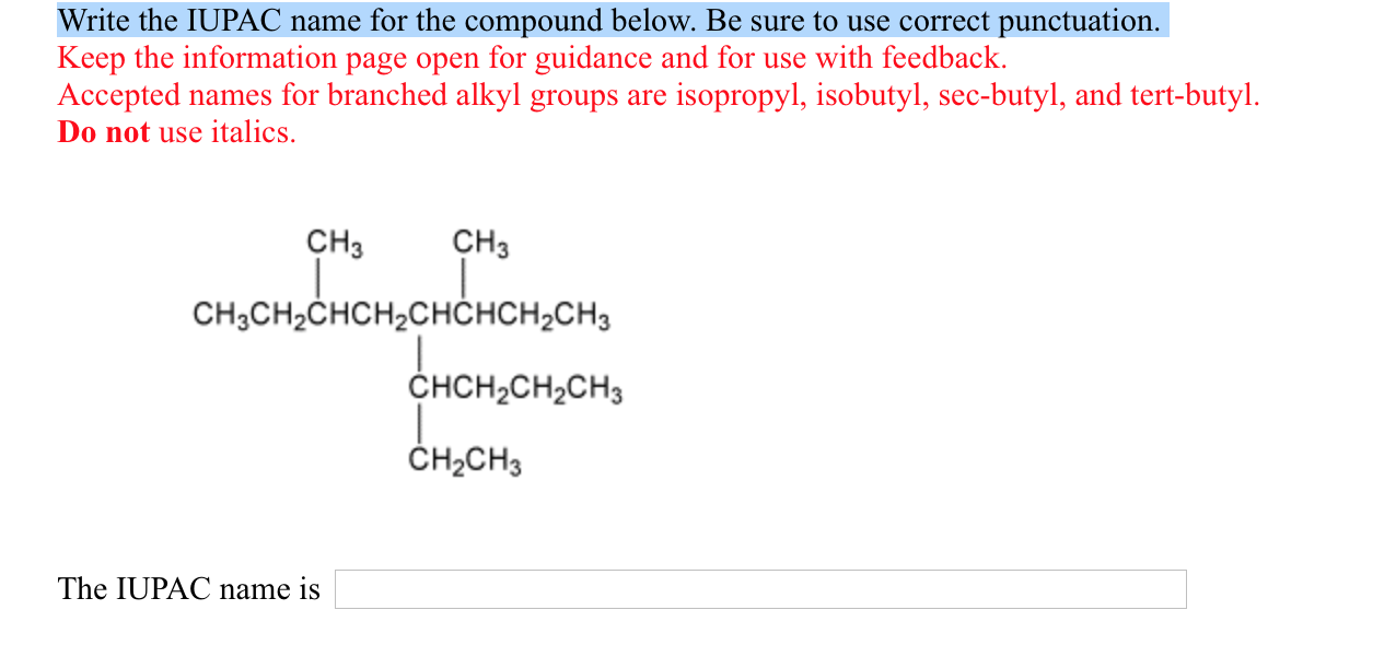 Solved Write the IUPAC name for the compound below. Be sure | Chegg.com