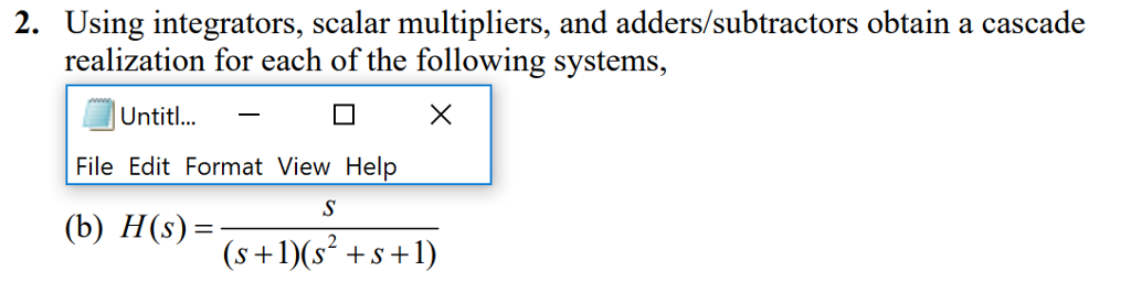 Solved 2. Using integrators, scalar multipliers, and | Chegg.com