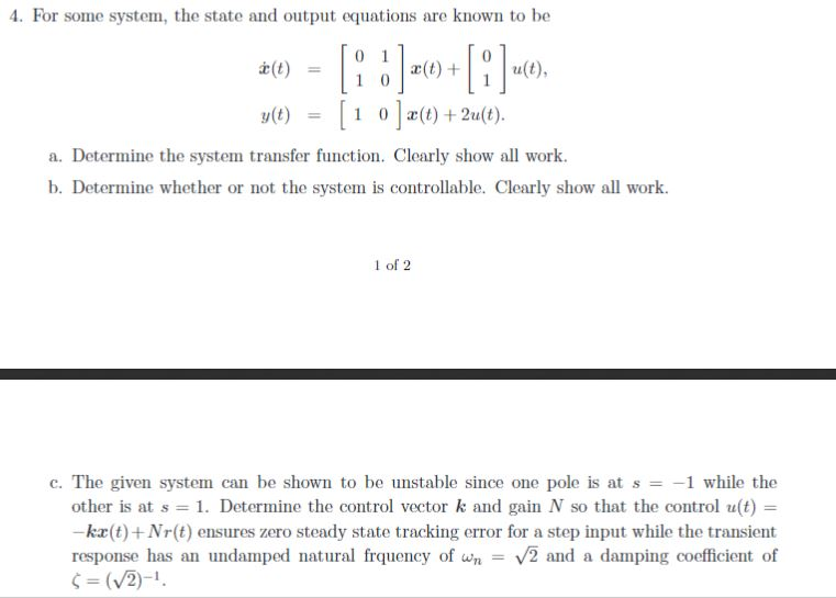 Solved 4. For some system, the state and output equations | Chegg.com