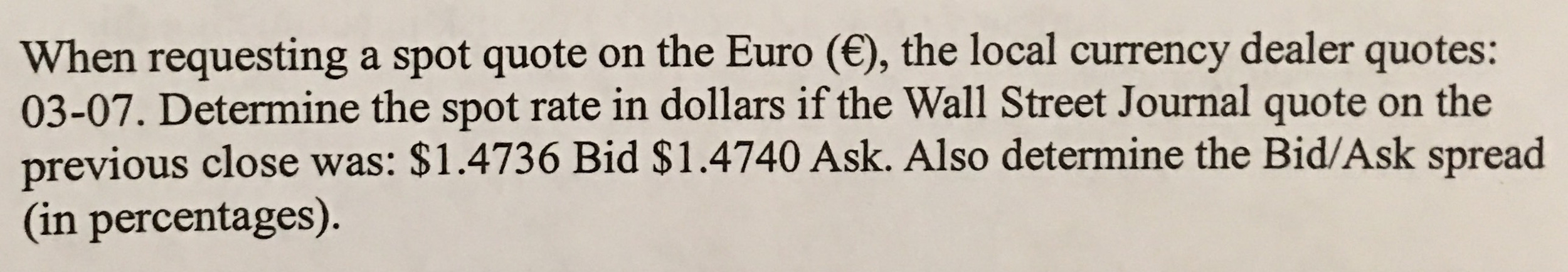 Solved When requesting a spot quote on the Euro (), the | Chegg.com