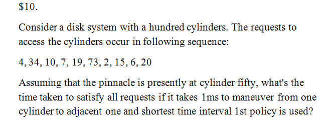 Solved Consider a disk system with a hundred cylinders. The | Chegg.com