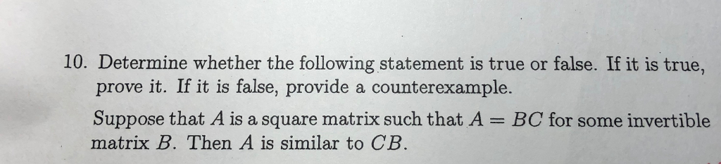 Solved 10. Determine whether the following statement is true | Chegg.com