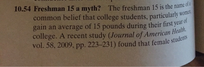 Solved 10.54 Freshman 15 a myth? The freshman 15 is the name | Chegg.com