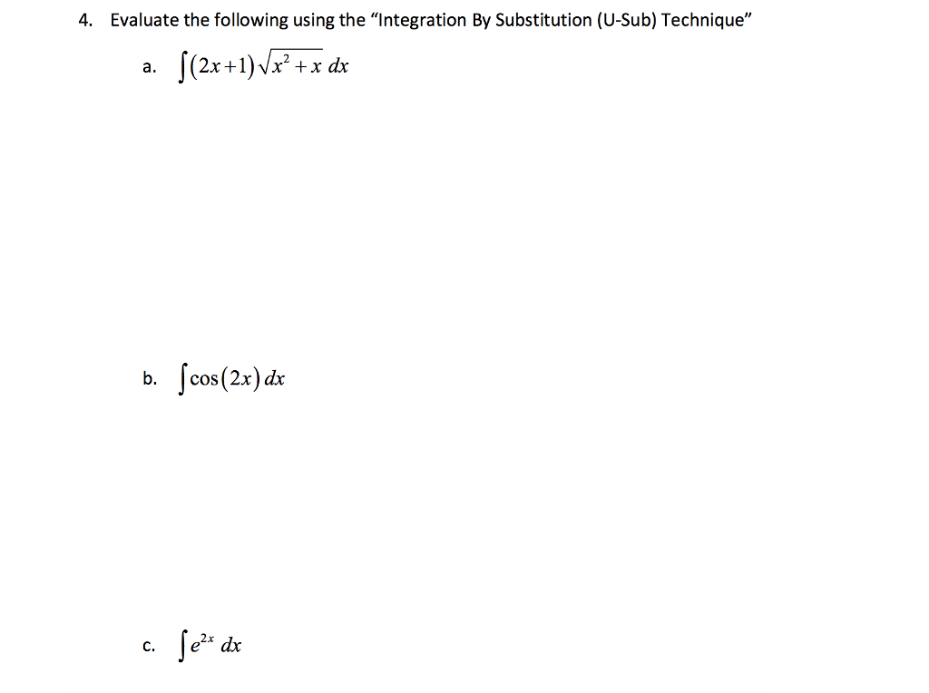 Solved Evaluate the following using the "Integration By | Chegg.com