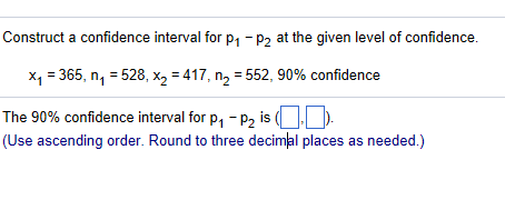 Solved Construct a confidence interval for p_1 - p_2 at the | Chegg.com