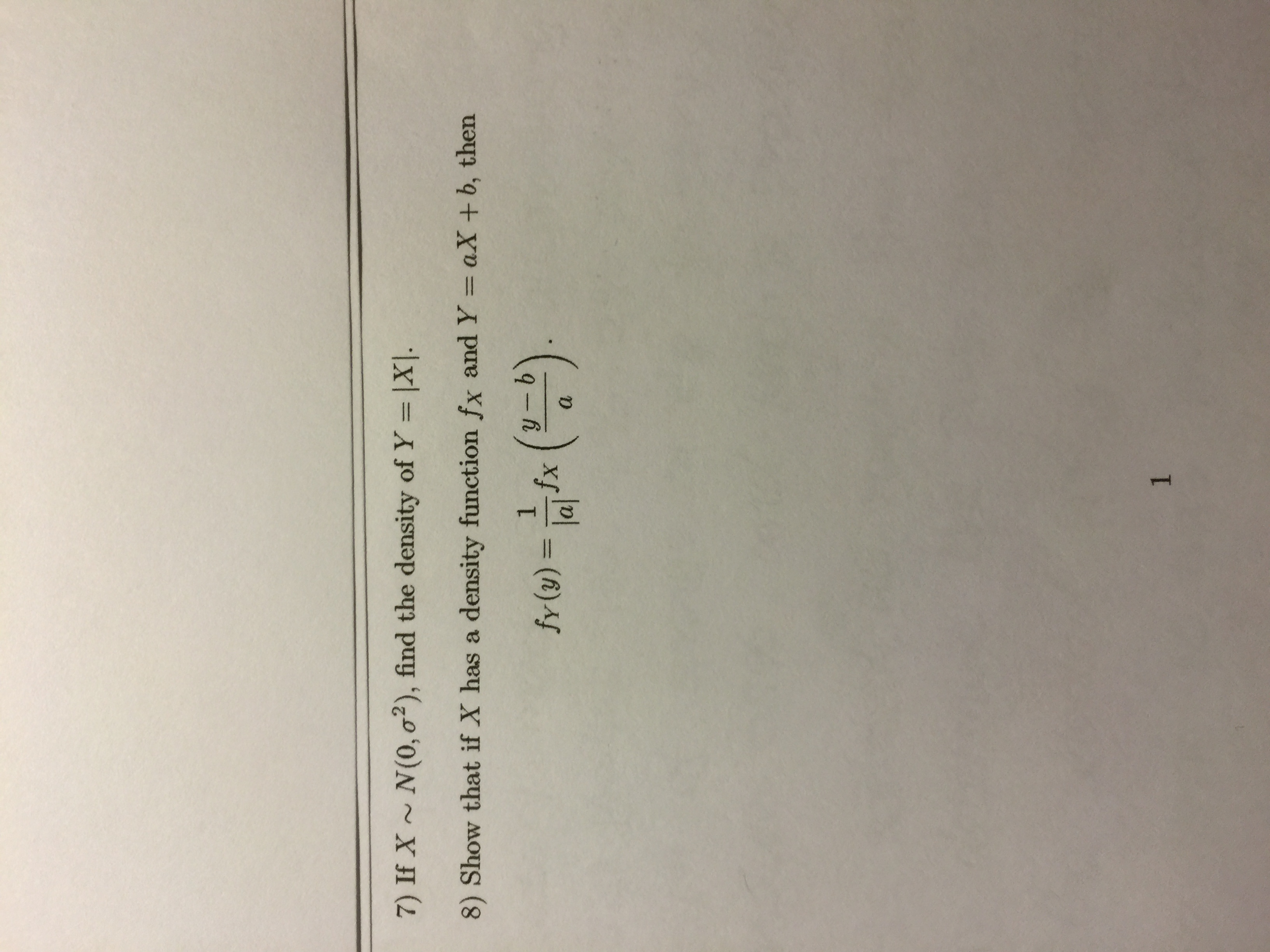 Solved If X ~ N(0, sigma^2), find the density of Y = |X|. | Chegg.com