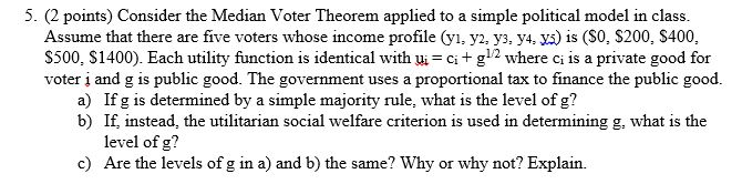 Solved 5. (2 points) Consider the Median Voter Theorem | Chegg.com
