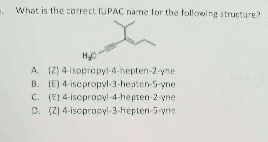 Solved What is the correct IUPAC name for the following | Chegg.com