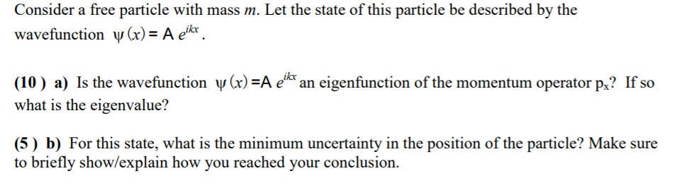 Solved Consider a free particle with mass m. Let the state | Chegg.com