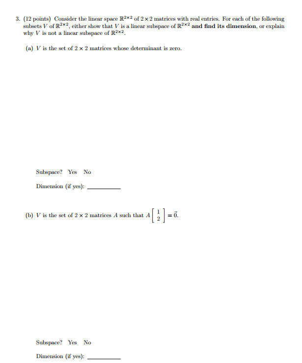 Solved Consider the linear spate R^2 times 2 of 2 times 2 | Chegg.com