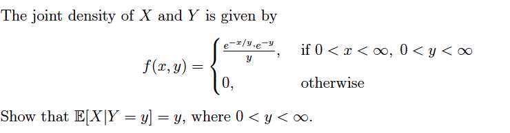 Solved The joint density of X and Y is given by f(x, y) = | Chegg.com