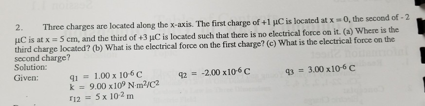 Solved Three charges are located along the x-axis. The first | Chegg.com