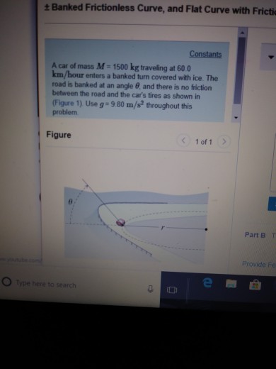 Solved ± Banked Frictionless Curve, and Flat Curve with | Chegg.com