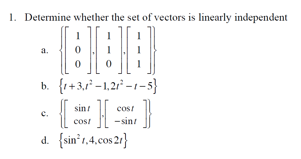 Solved 1. Determine whether the set of vectors is linearly | Chegg.com