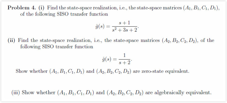 Solved Problem 4. (i) Find the state-space realization, | Chegg.com