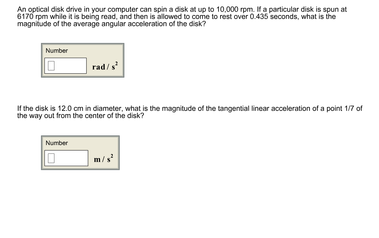 Solved An optical disk drive in your computer can spin a | Chegg.com