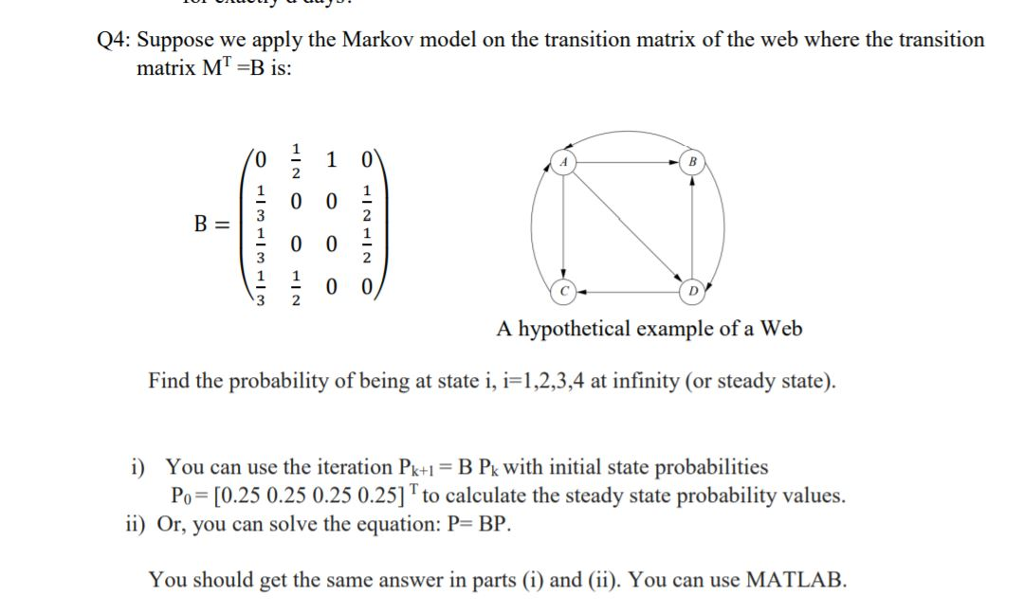 Solved Q4: Suppose we apply the Markov model on the | Chegg.com