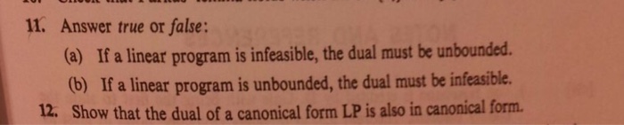 Solved If a linear program is infeasible, the dual must be | Chegg.com