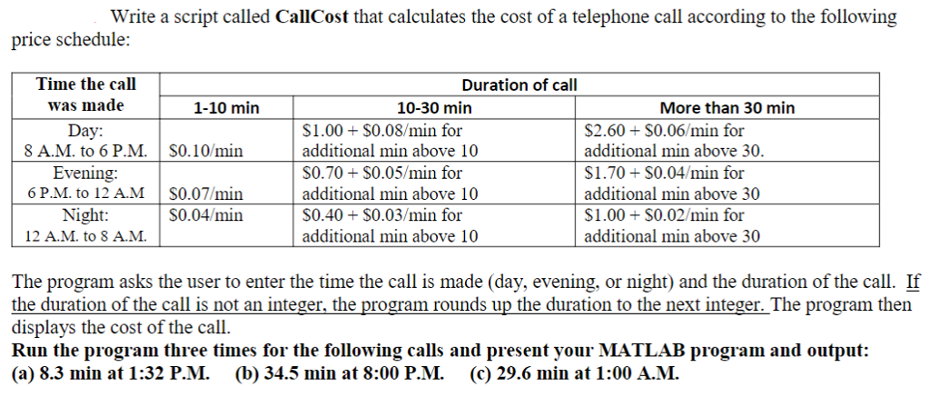 Solved Write A Script Called Callcost That Calculates The 3186