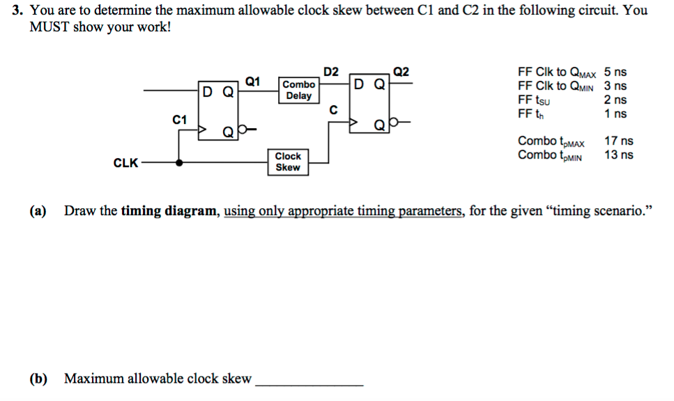 You are to determine the maximum allowable clock skew | Chegg.com