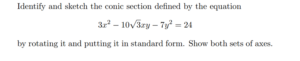Solved Identify and sketch the conic section defined by the | Chegg.com