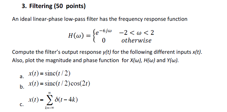 Solved 3. Filtering (50 points) An ideal linear-phase | Chegg.com
