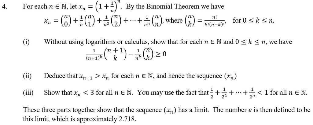 Solved For each n elementof N, let x_n = (1 + 1/n)^n. By the | Chegg.com