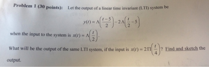 Solved Let the output of a linear time invariant (LTI) | Chegg.com
