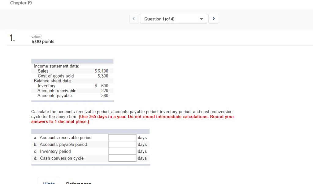 Solved Calculate the accounts receivable period, accounts | Chegg.com