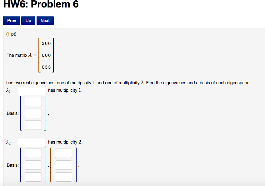 Solved The Matrix A Has Two Real Eigenvalues One Of