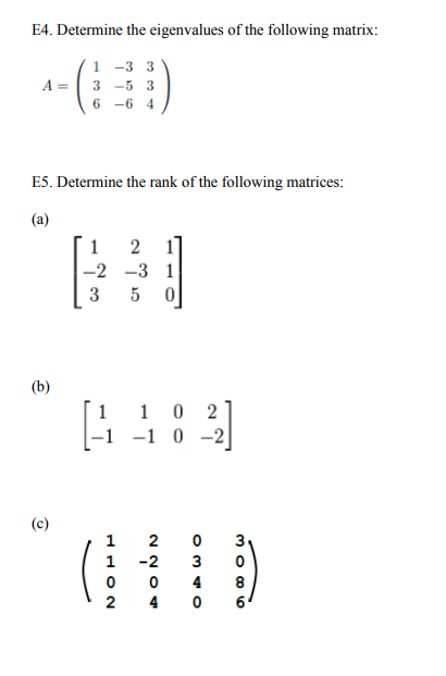 Solved Determine the eigenvalues of the following matrix: A | Chegg.com